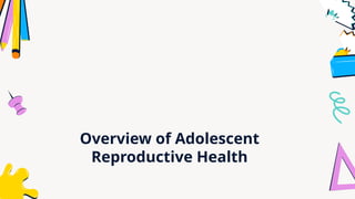 Adolescent Reproductive Health Awareness (1).pptx