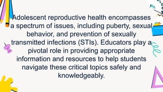 Adolescent Reproductive Health Awareness (1).pptx