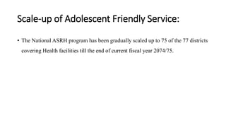 Adolescent sexual and reproductive health (ASRH) in Nepal | PPTX