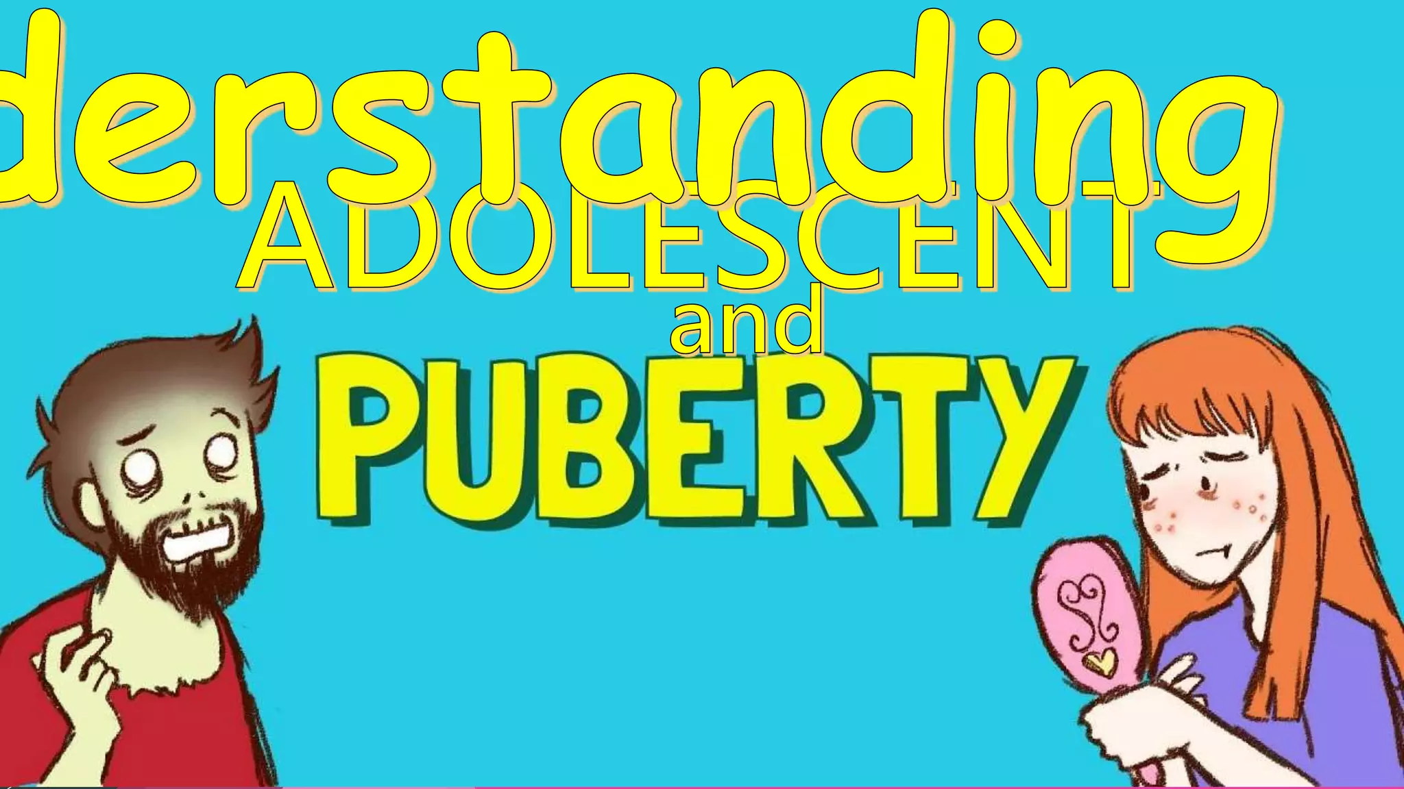 Adolesence and Puberty.pptx