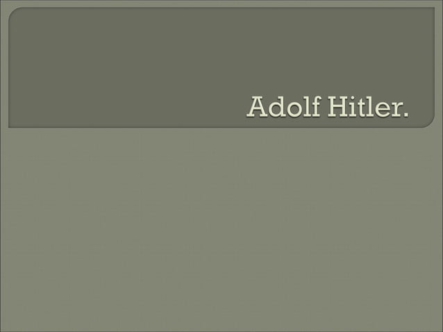 Adolf Hitler Powerpoint | PPT
