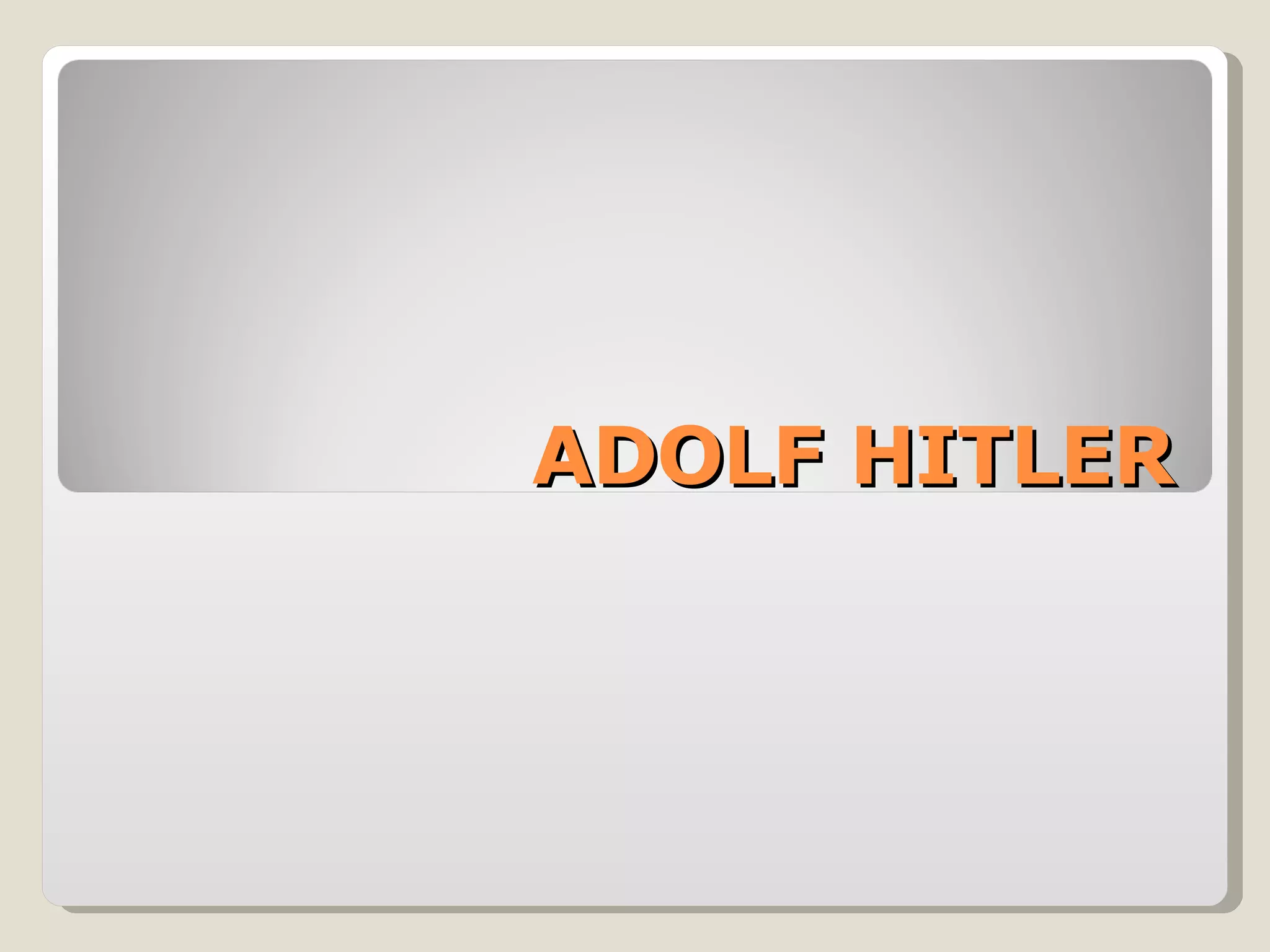 Adolf Hitler | PPT