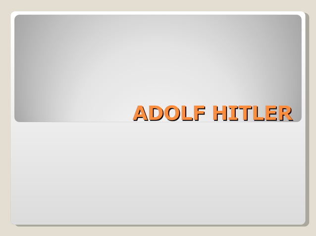 Adolf Hitler | PPT