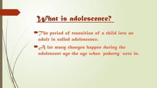 adolscence related points for understanding | PPTX