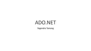 ADO.NET Introduction | PPTX | Databases | Computer Software and Applications