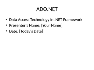 ADO_NET_Presentation shfdhsdkhfkhsdfhsgfgshgdfhgshfgj | PPTX