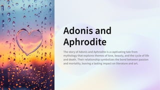 Adonis and Aphrodite their love and death | PPT