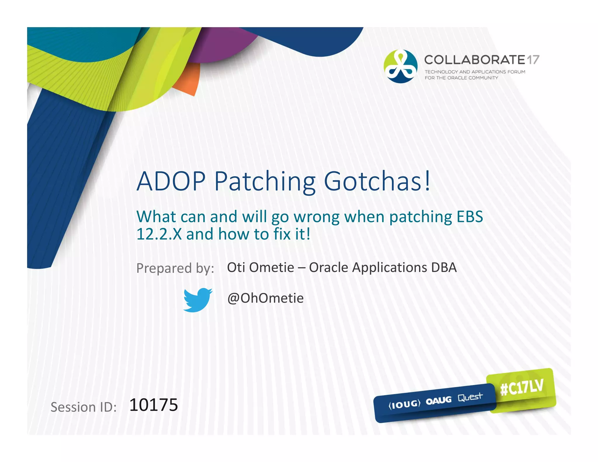 Adop patching gotchas ppt | PPT