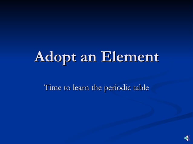 Adopt an element | PPT