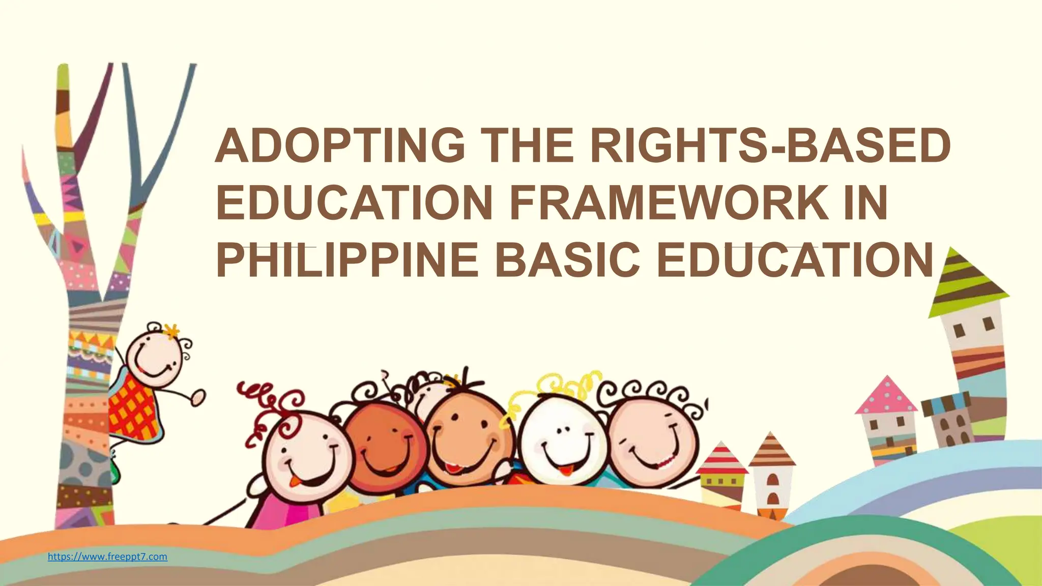 ADOPTING THE RIGHTS-BASED education framework | PPTX