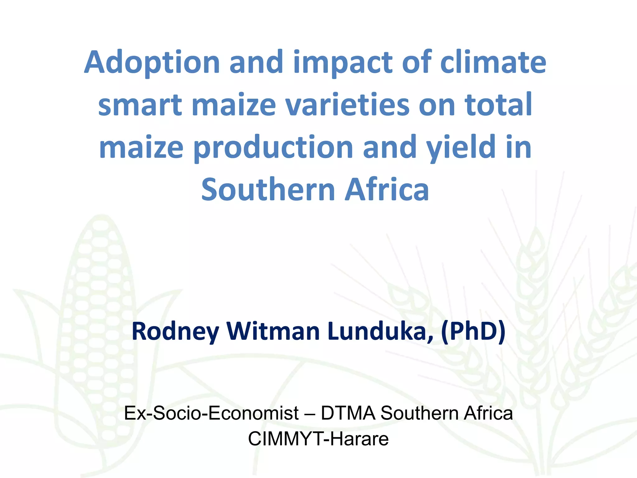 Adoption and impact of climate smart maize varieties on total maize ...