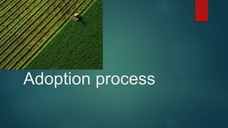 Adoption process and stages | PPTX