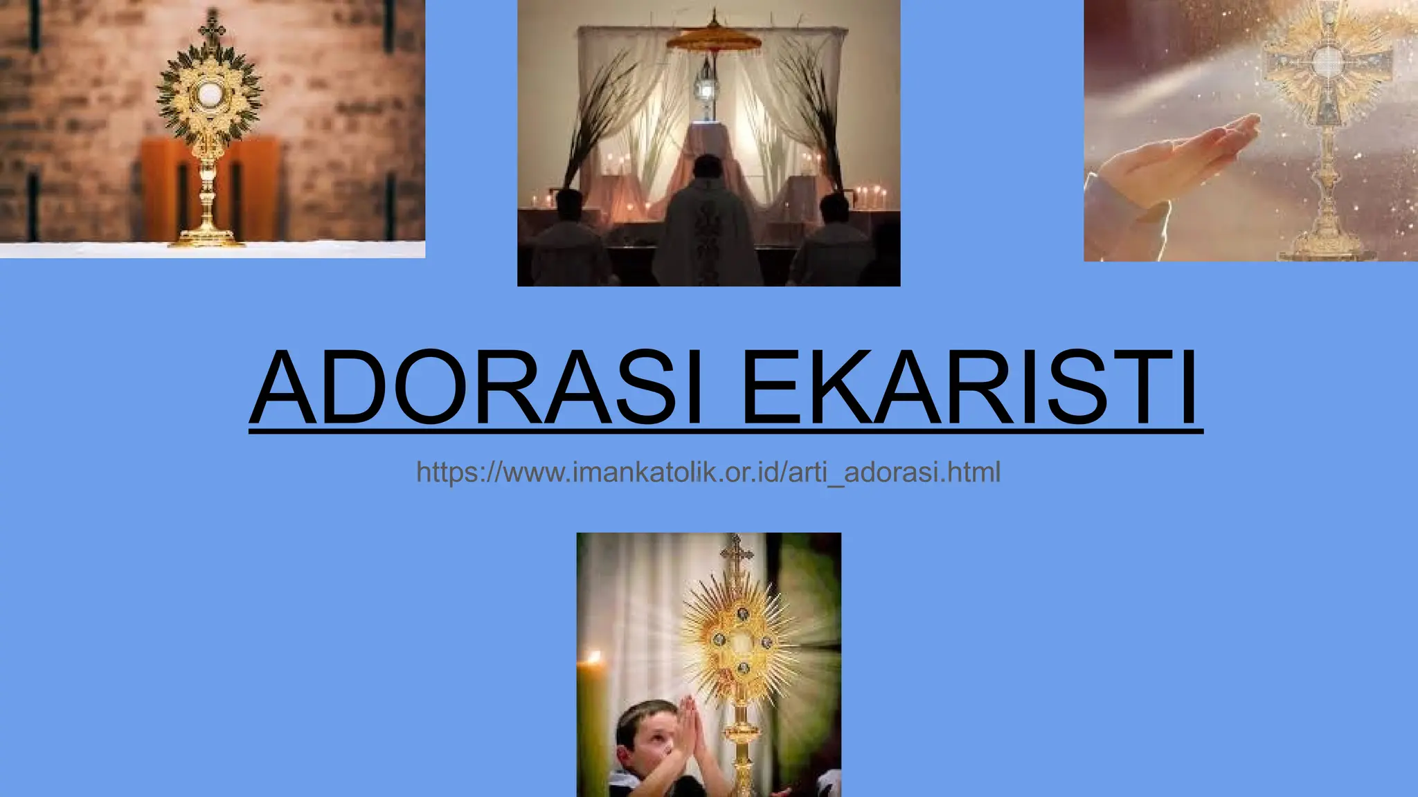Perkenalan Adorasi Sakramen Mahakudus dalam Gereja katolik.pptx