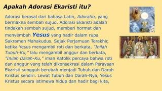 Perkenalan Adorasi Sakramen Mahakudus dalam Gereja katolik.pptx