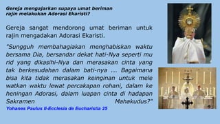 Perkenalan Adorasi Sakramen Mahakudus dalam Gereja katolik.pptx