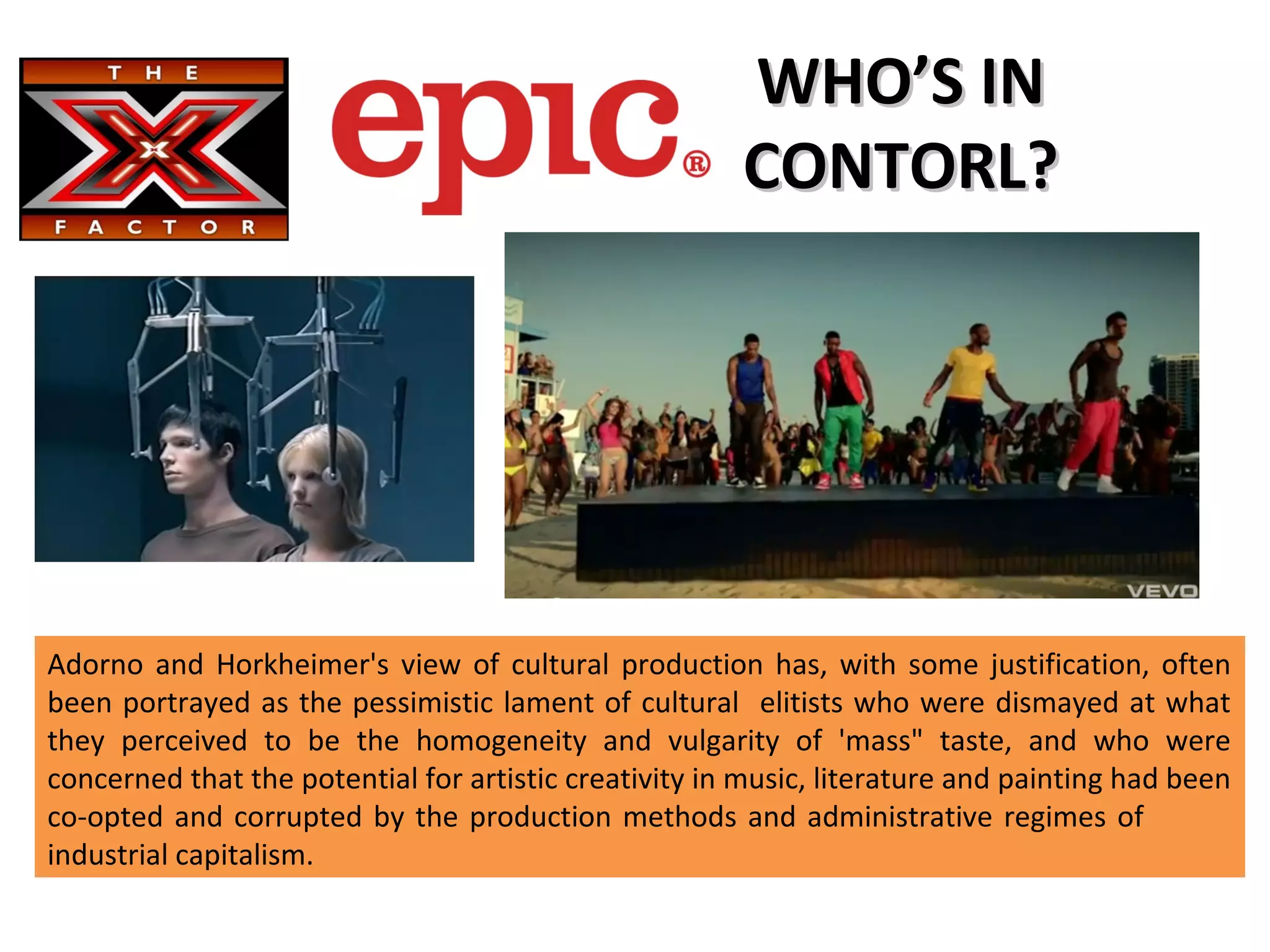 Adorno and Horkheimer - The Culture Industry | PPT