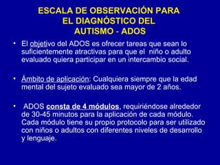 ADOS- ESCALA autismo | PPT