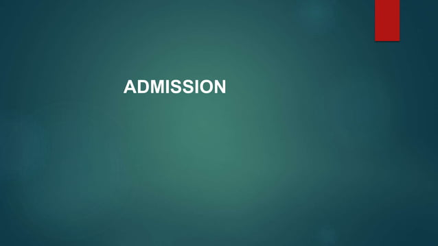 admission procedure in nursing | PPTX | Healthcare Industry | Industries