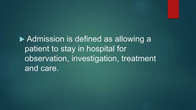 admission procedure in nursing | PPTX | Healthcare Industry | Industries