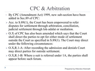 Suitability of ADRs to particular types of disputes;Civil Procedure ...