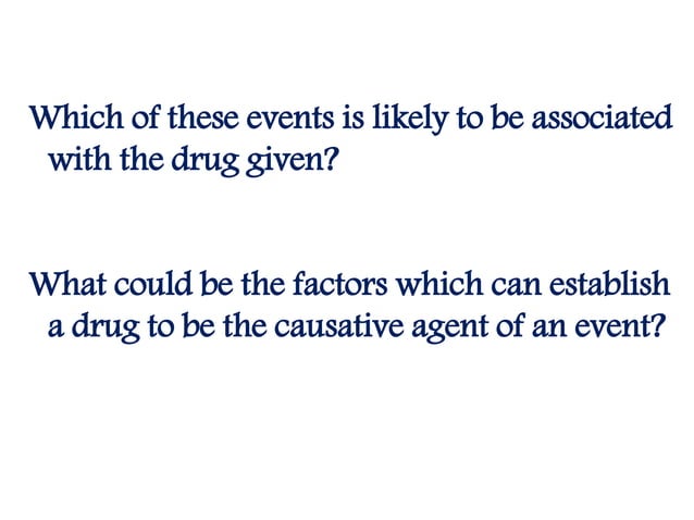 Causality Assessment of Adverse Drug Reactions: An overview | PPTX