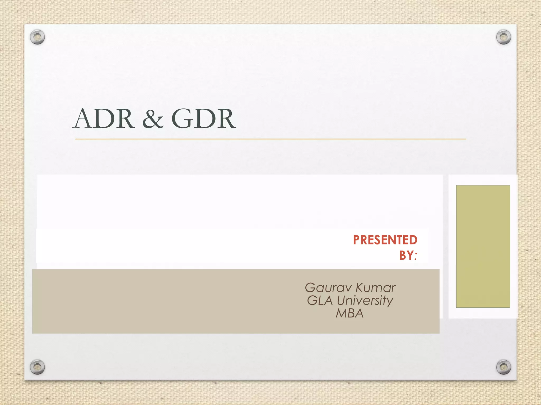 ADR & GDR ::complete Introduction & Information | PPT
