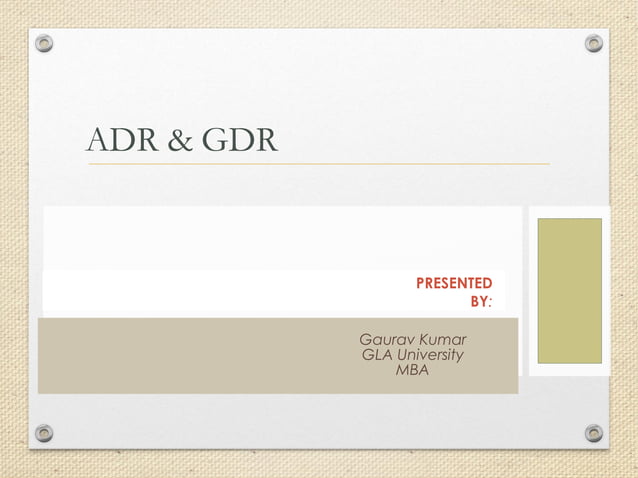 ADR & GDR ::complete Introduction & Information | PPT