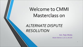 ADR - 5TH MAY - Cpt. BHATIA (F) - 5th LECTURE | PPT