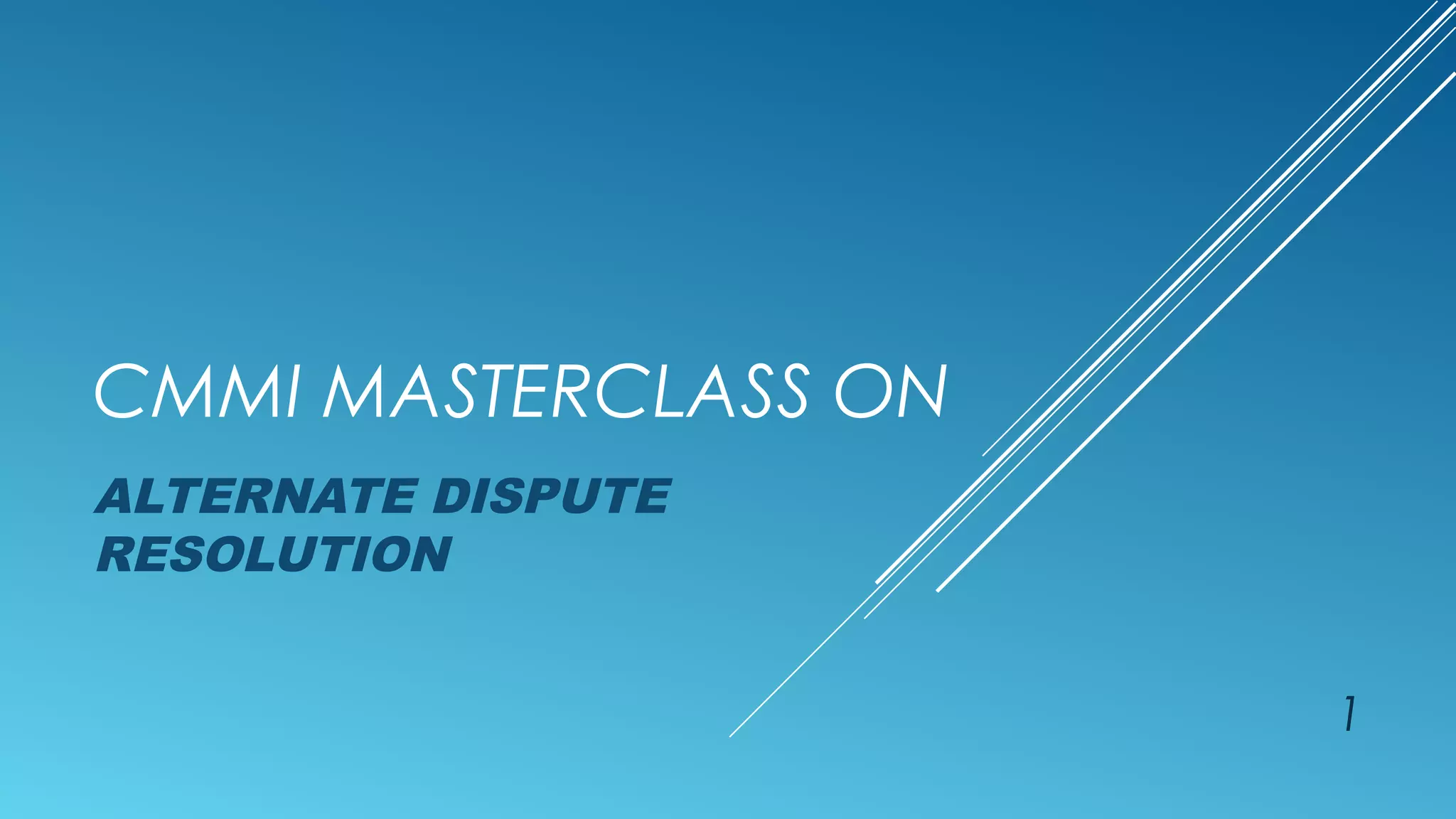 ADR - 6TH May Cpt. BHATIA (F) - 7TH LECTURE PART I | PPT