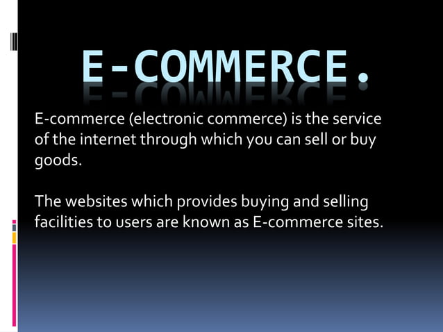 what is E-commerce | PPTX | Business | Business and Finance