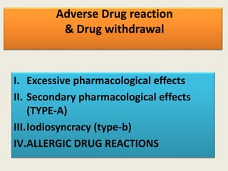 Adverse drug reaction,drug withdrawal, toxicity | PPTX