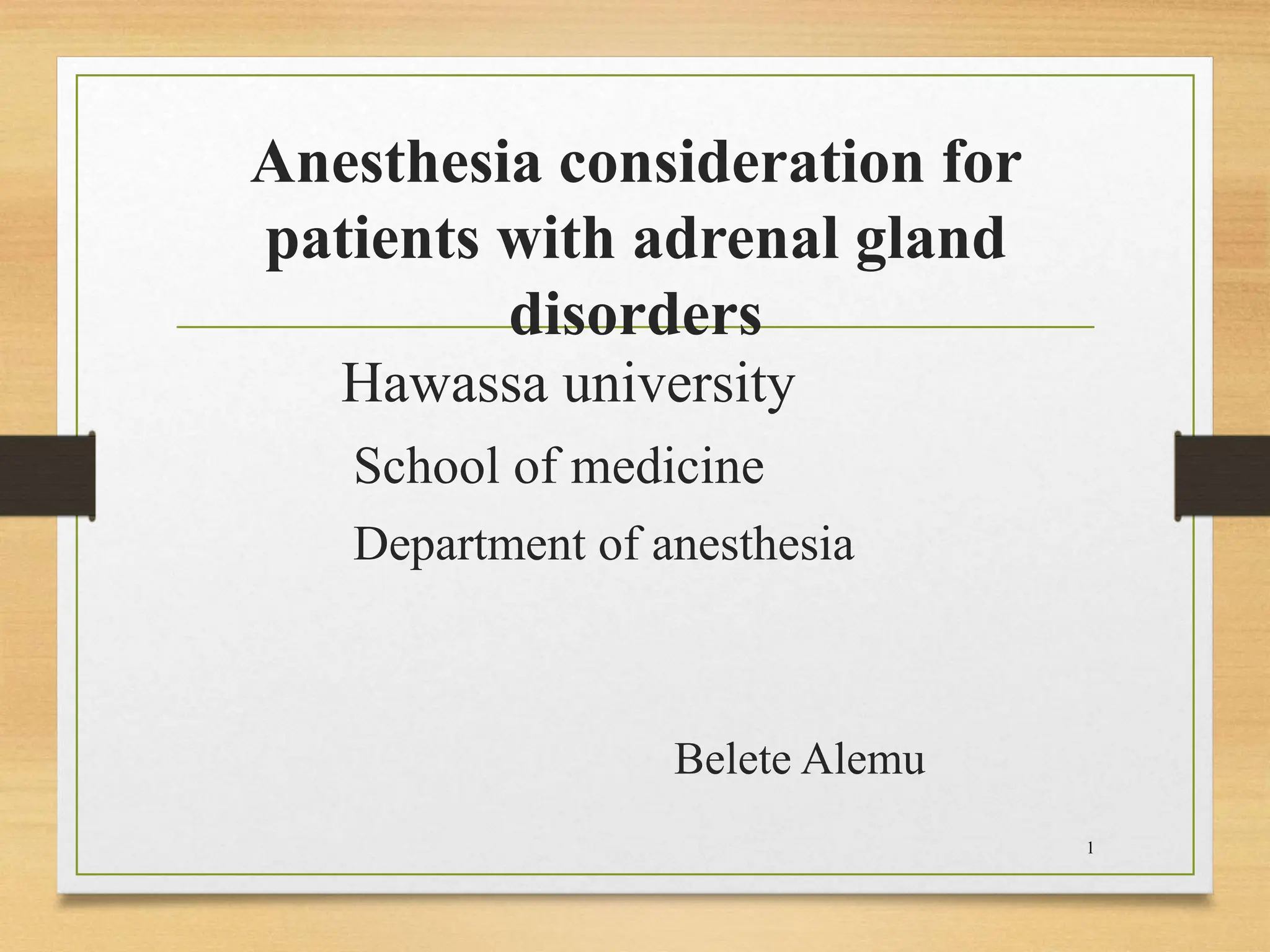anesthesia for Adrenal gland disorder.pptx