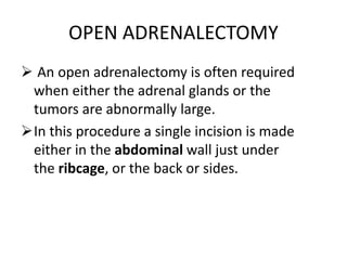 Adrenalectomy new | PPTX