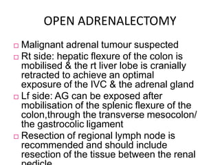 Adrenalectomy new | PPTX