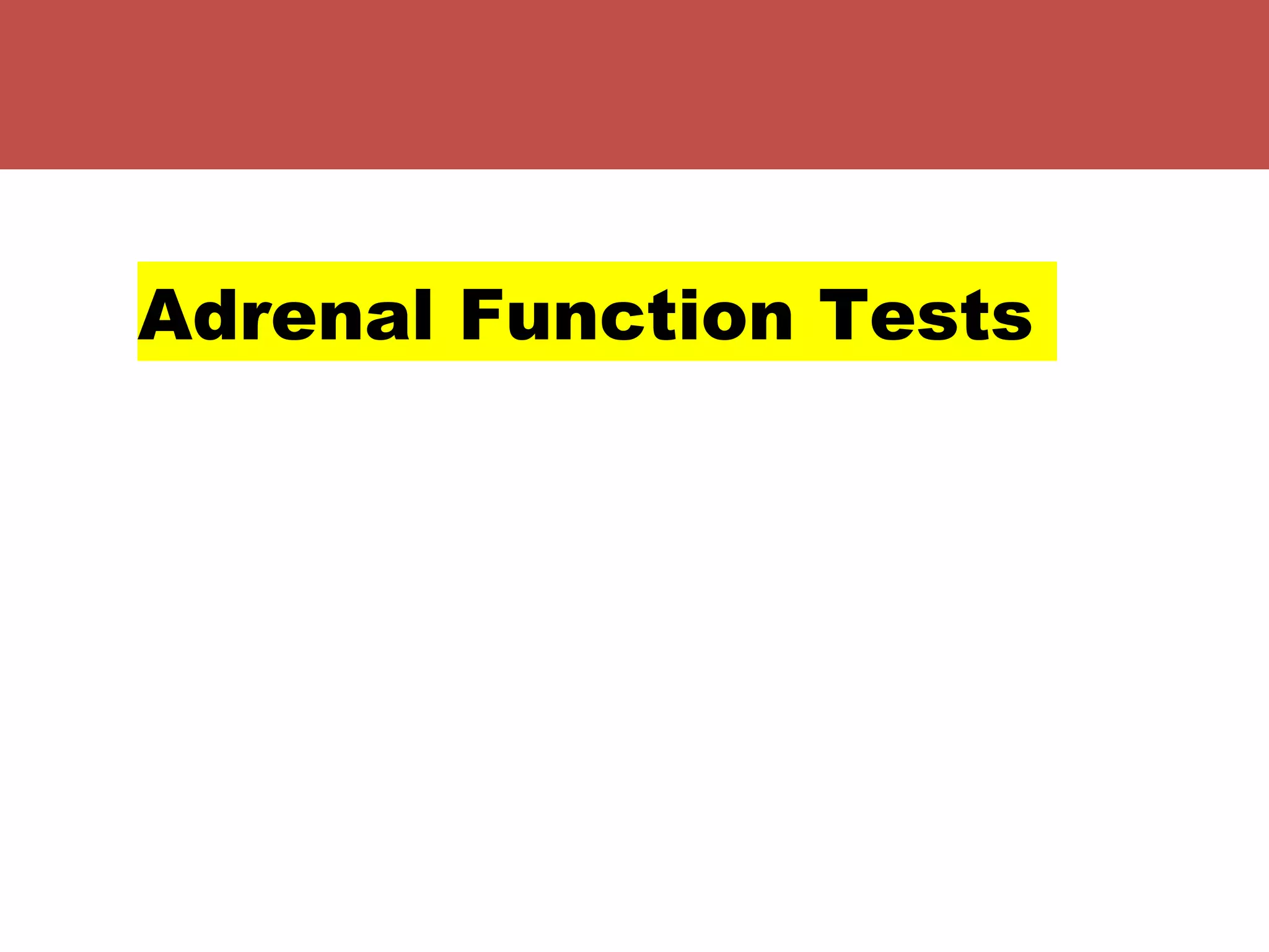 adrenal function tests.pptx
