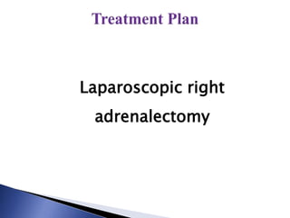 A 16 year old girl with right loin pain due to Adrenal ganglioneuroma.pptx