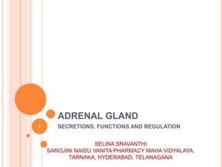 Adrenal gland - Secretion, Function and Regulation | PPT