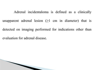 adrenal incidentaloma guidelines ppt.pptx