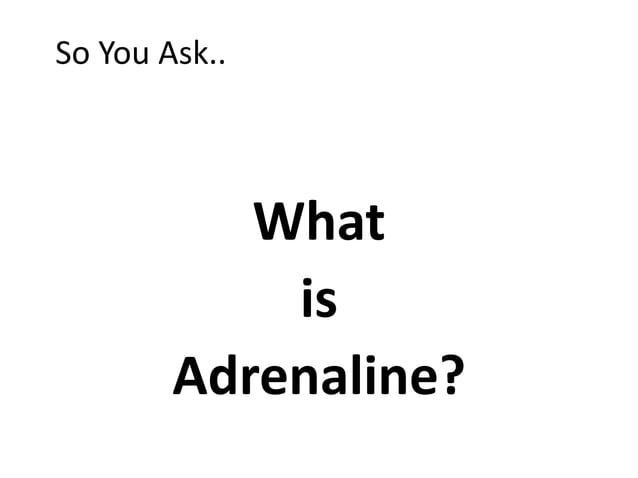 Adrenaline | PPTX