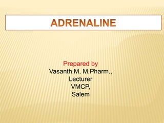 Pharmacology of Adrenaline as a neurotransmitter | PPTX
