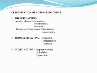 Adrenergic drugs with its drug classification and mecahnism of action | PPT