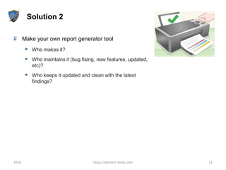 Let's Make Pentesting Fun Again! Report writing in 5 minutes. | PPT