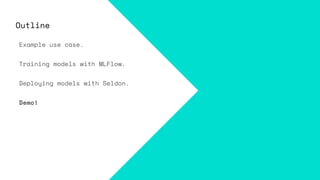 Seamless End-to-End Production Machine Learning with Seldon and MLflow ...