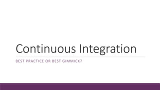 Adrian marinica continuous integration in the visual studio world | PPTX