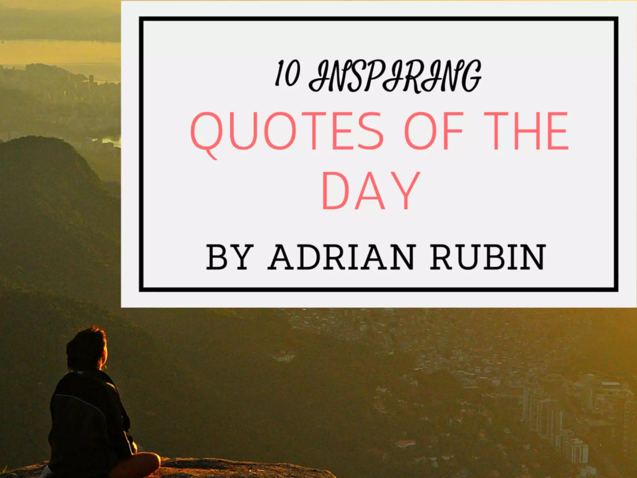 10 Inspirational Quotes by Some of History's Greatest | PDF