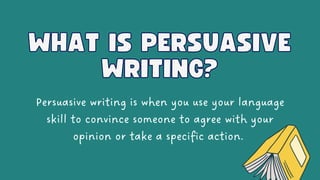 Persuasive writing a English Presentation. Santos | PDF