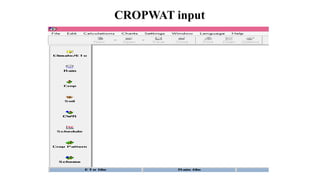 CLIMWAT and CROPWAT Model | PPTX