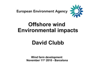 2010 - Offshore wind environmental impacts | PPT