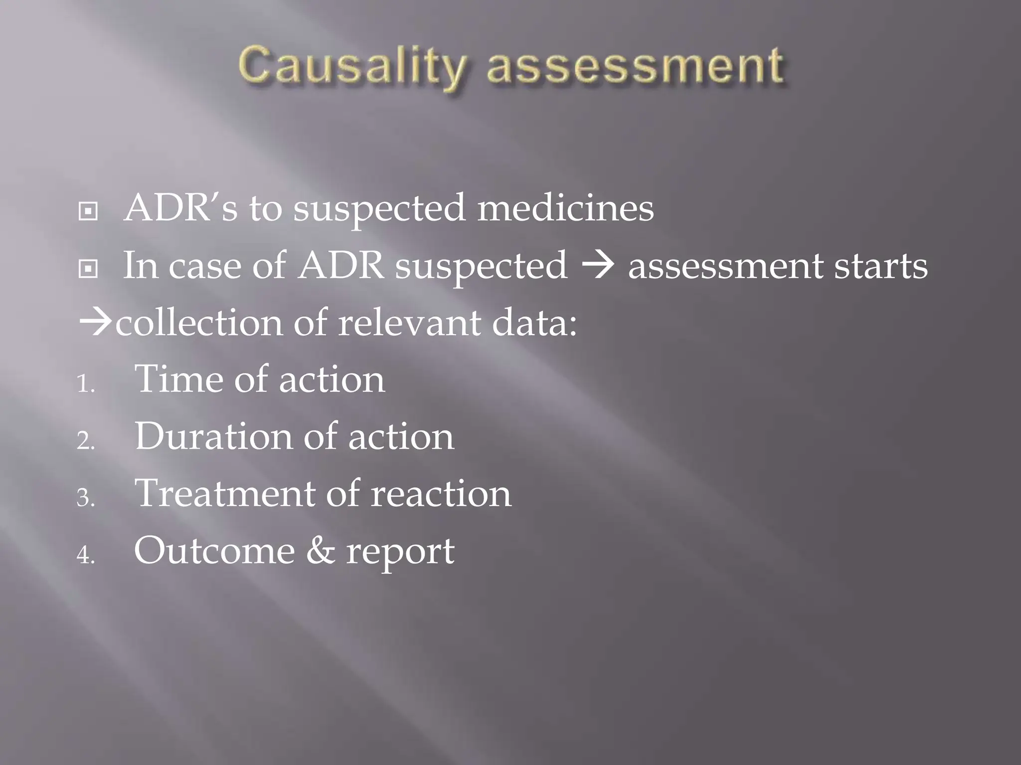 ADR’s DETECTION,REPORTING & METHODS IN CASUALITY ASSESSMENT.pptx