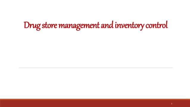 a) DRUG STORE MANAGEMENT AND INVENTORY CONTROL.pptx